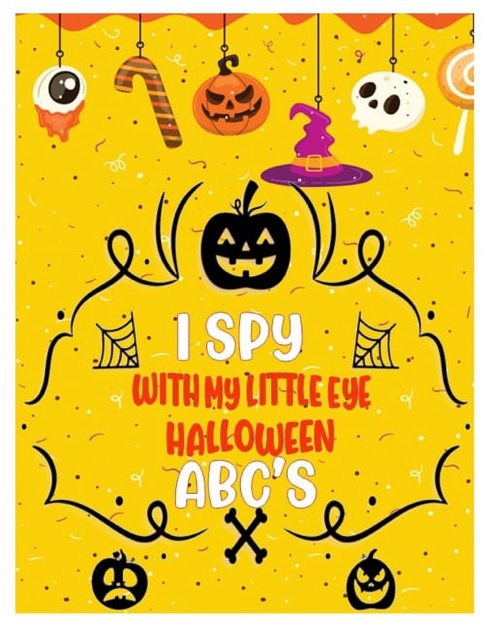 I Spy with My Little Eye Halloween Abc's: Activity Learning Book for ...