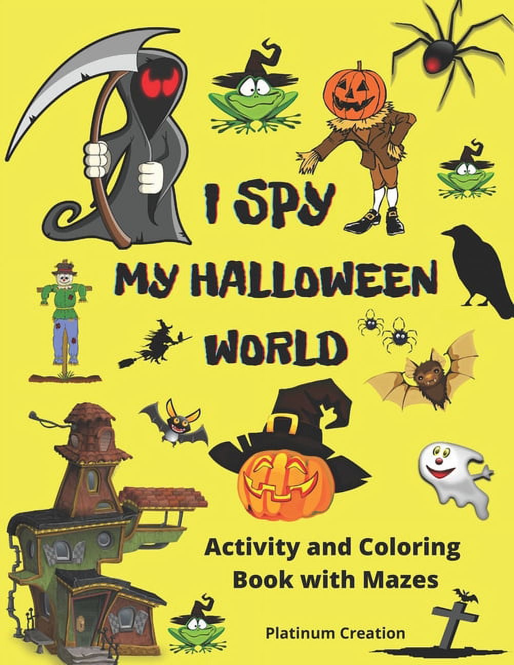 I Spy My Halloween World: Greatest Activity and Coloring Book Ever ...