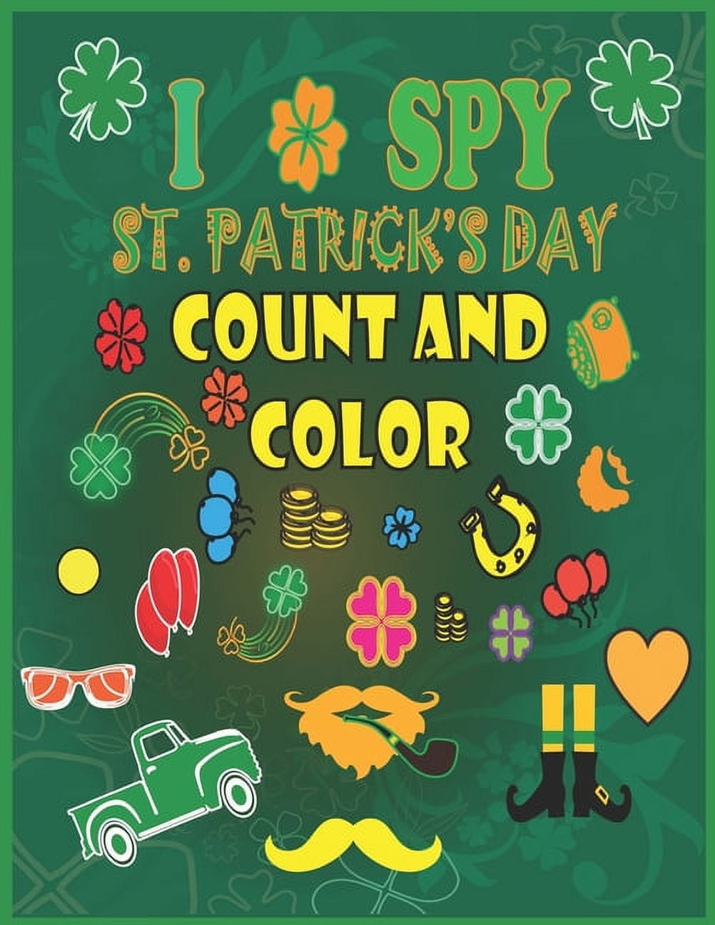 I Spy St. Patrick's Day Count and Color: Counting, Shape and Color ...
