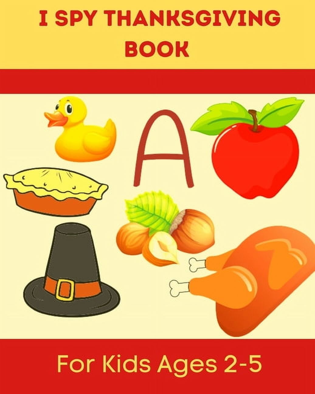I Spy Thanksgiving Book for Kids Ages 2-5: A Fun Learning Activity ...