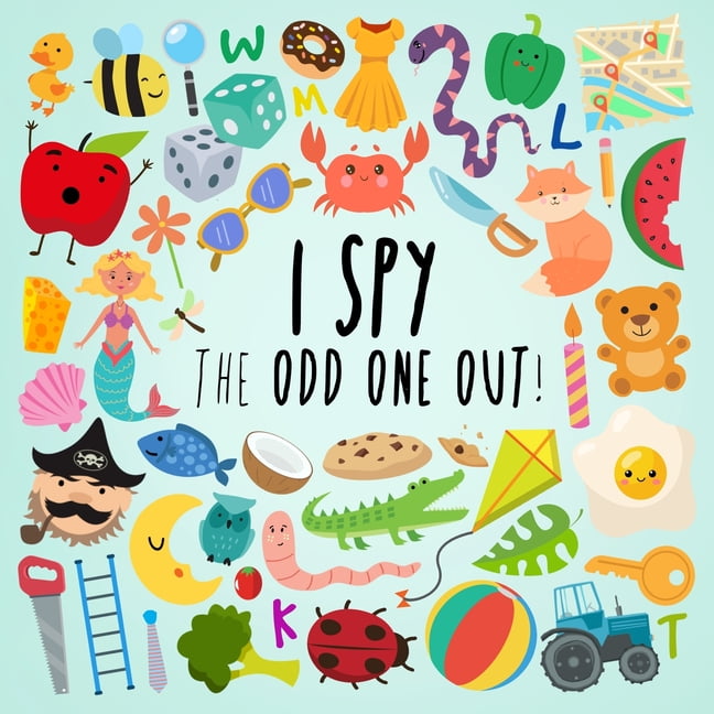 I Spy - The Odd One Out: A Fun Guessing Game for 3-5 Year Olds ...