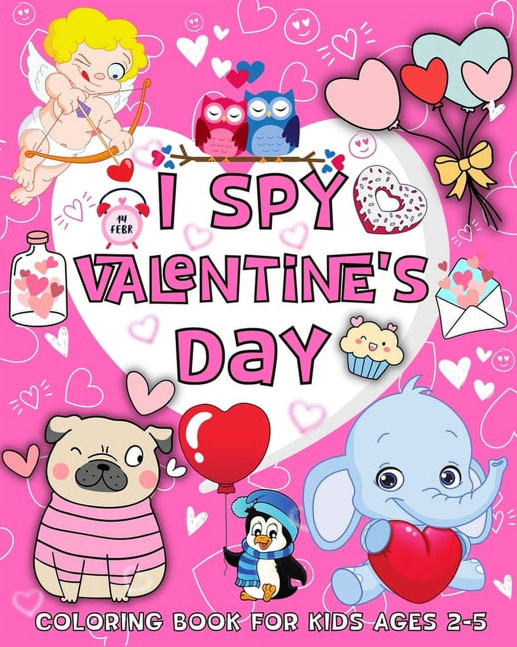 I Spy Valentine's Day Coloring Book for Kids Ages 2-5: Fun Guessing ...