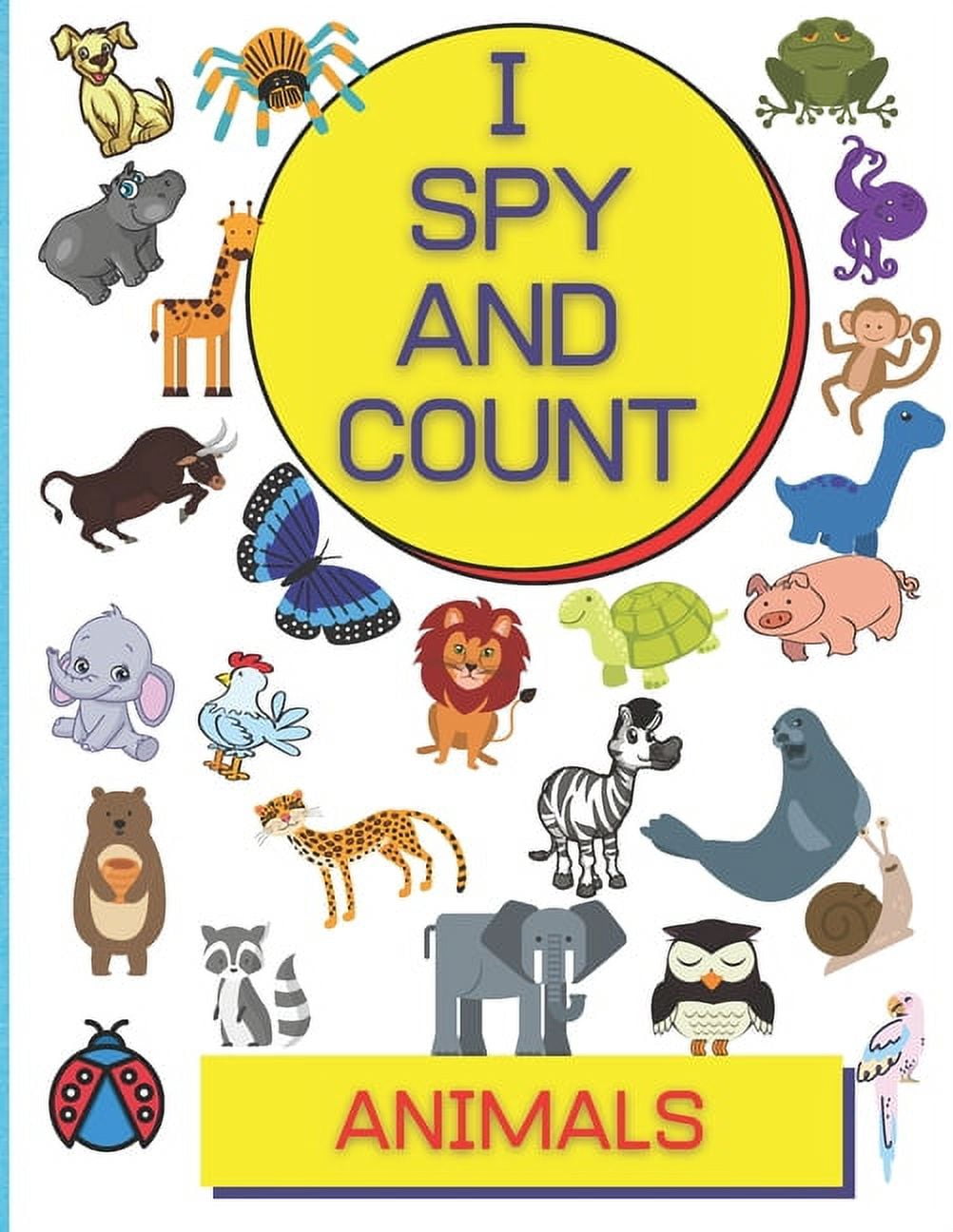 I Spy and Count Animals: Picture Puzzle Book For Kids How Many are ...