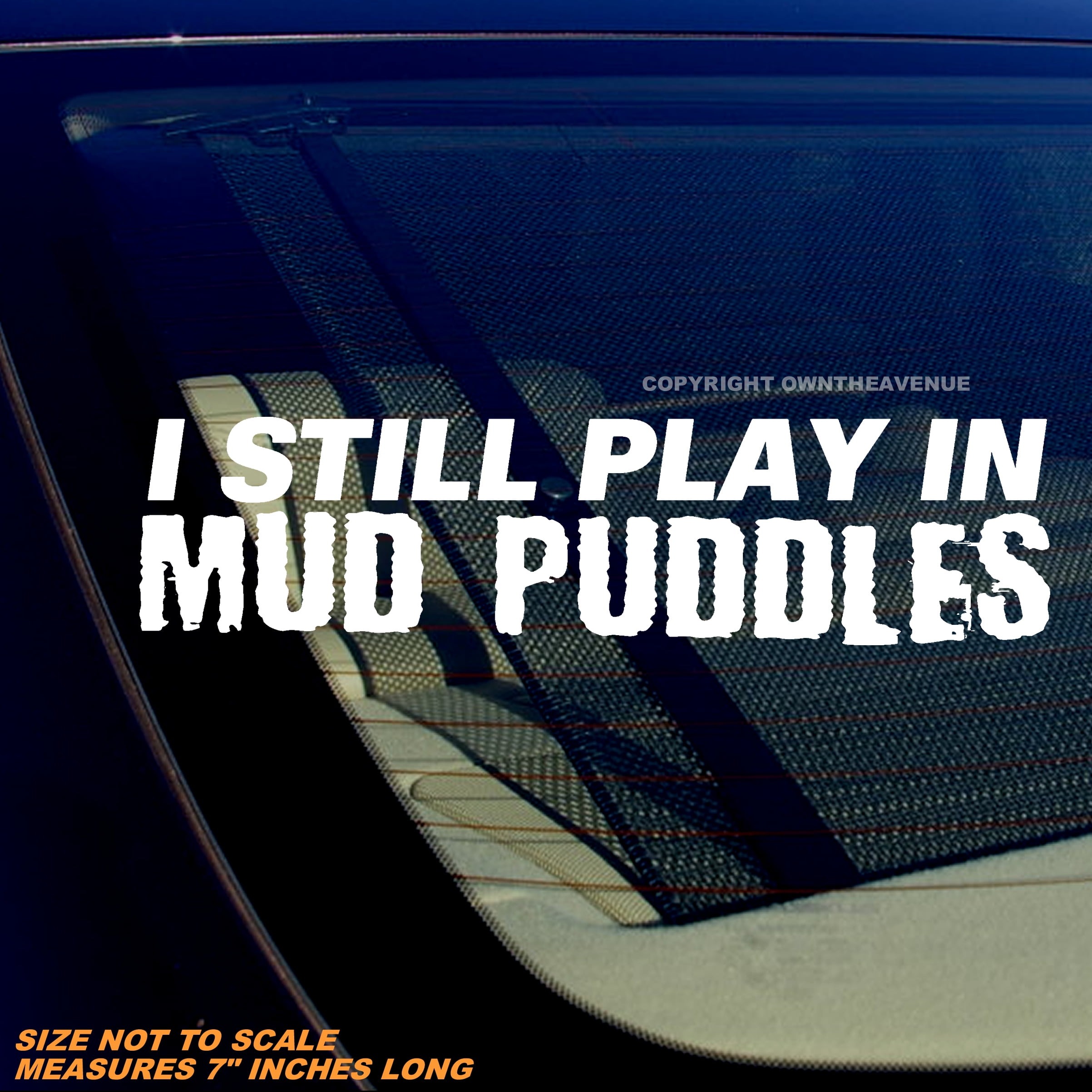I Still Play In Mud Puddles Funny Joke Lifted Truck Off Road 4x4 ...
