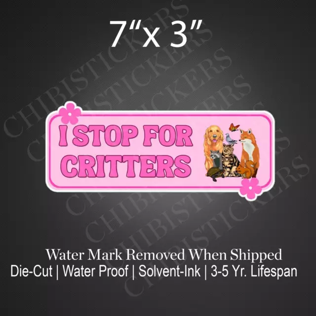 I Stop For Critters Car Decal Vinyl Sticker Waterproof Bumper Sticker ...