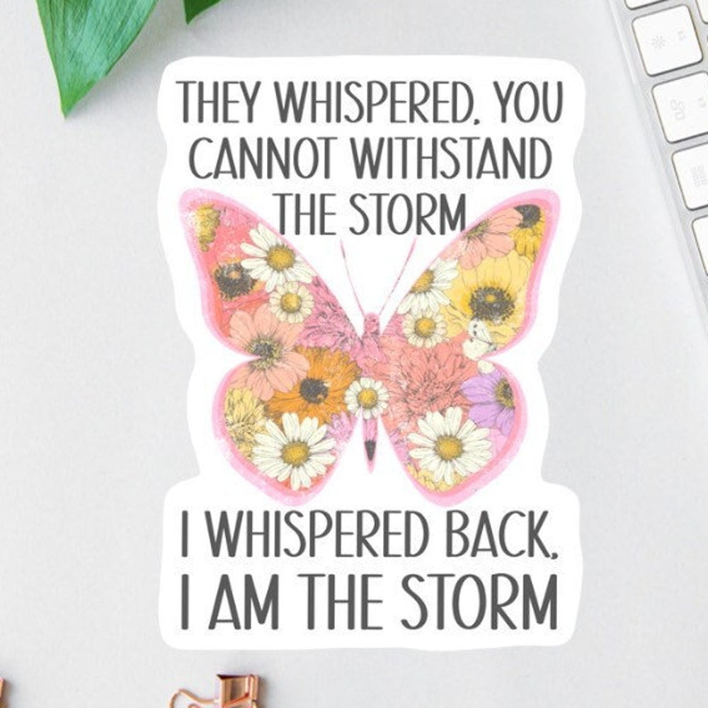 I Am The Storm Sticker, Warrior Quote, Womens Rights, Boho Butterfly ...