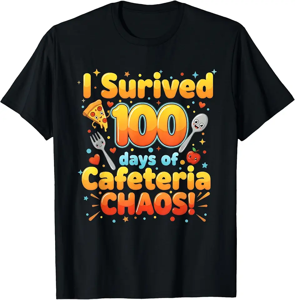 I Survived 100 Days of Cafeteria Chaos Funny Lunch Lady T-Shirt ...