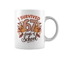 I Survived 67 Days Of School 6 7 Teachers Thanksgiving Coffee Mugs ...