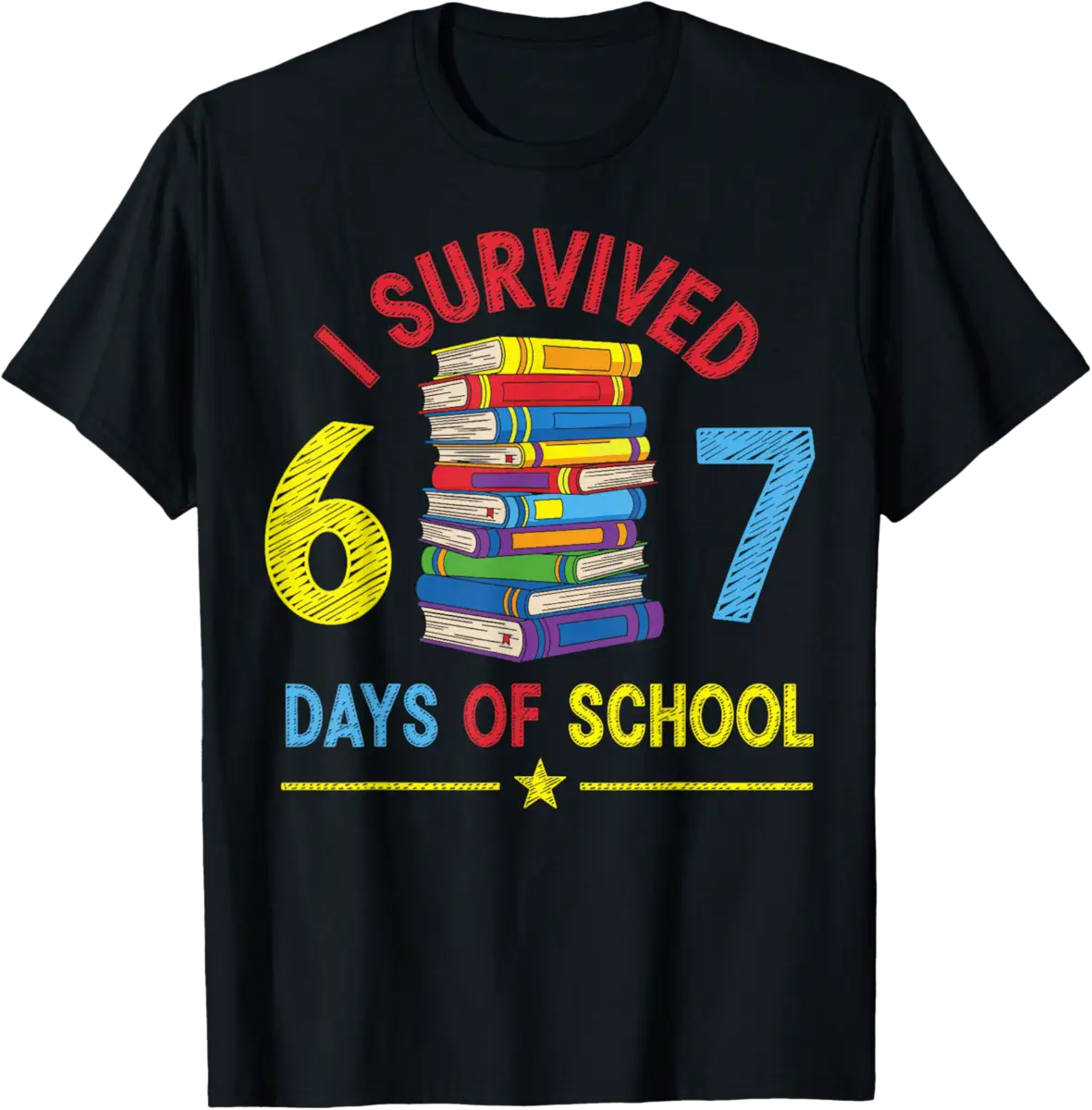 I Survived 67 Days Of School 67 Teacher Student T-Shirt - Walmart.com