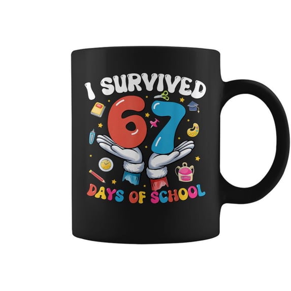 I Survived 67 Days Of School Six Seven 67 Gen Z Meme Teacher Coffee ...