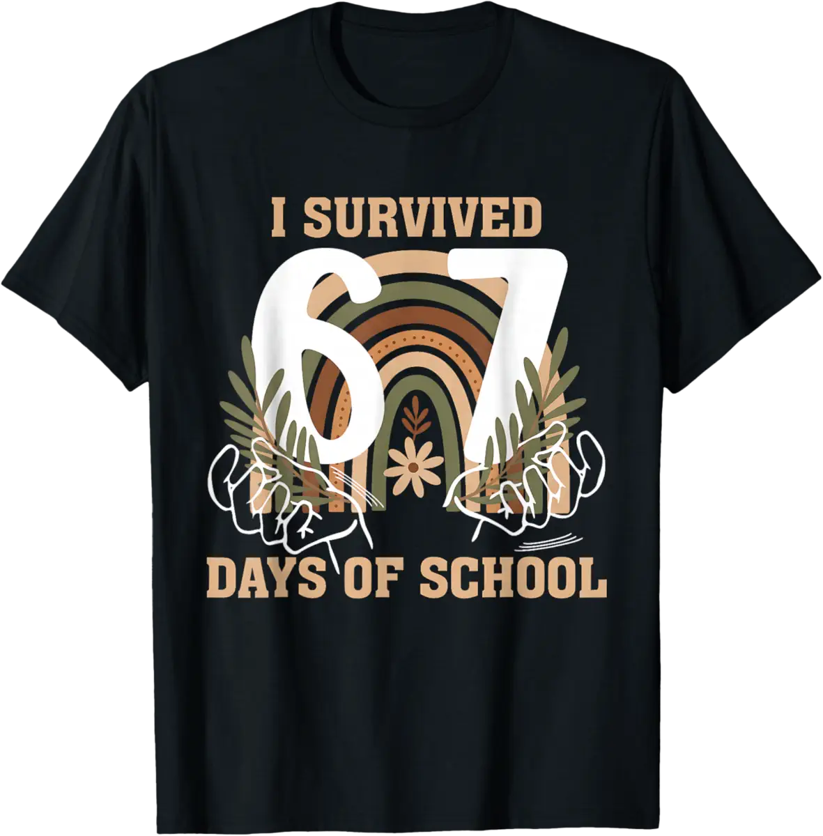 I Survived 67 Days of School Boho Floral Gen Alpha Slang T-Shirt Tshirt ...