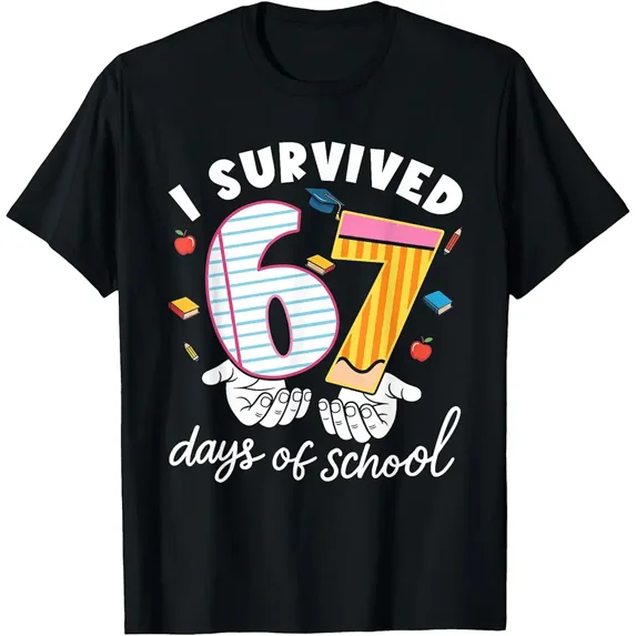 I Survived 67 Days of School Funny Cool Meme Student Teacher T-Shirt ...