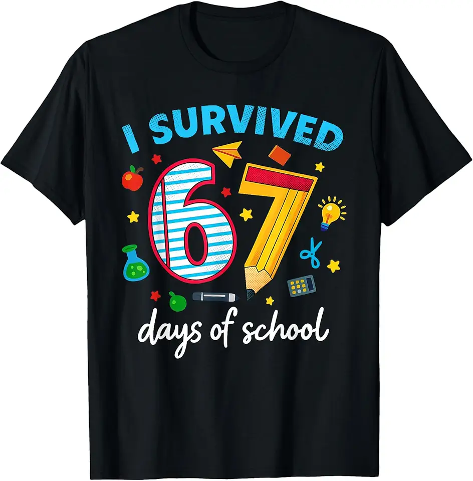 I Survived 67 Days of School Funny Meme Teacher Student T-Shirt ...