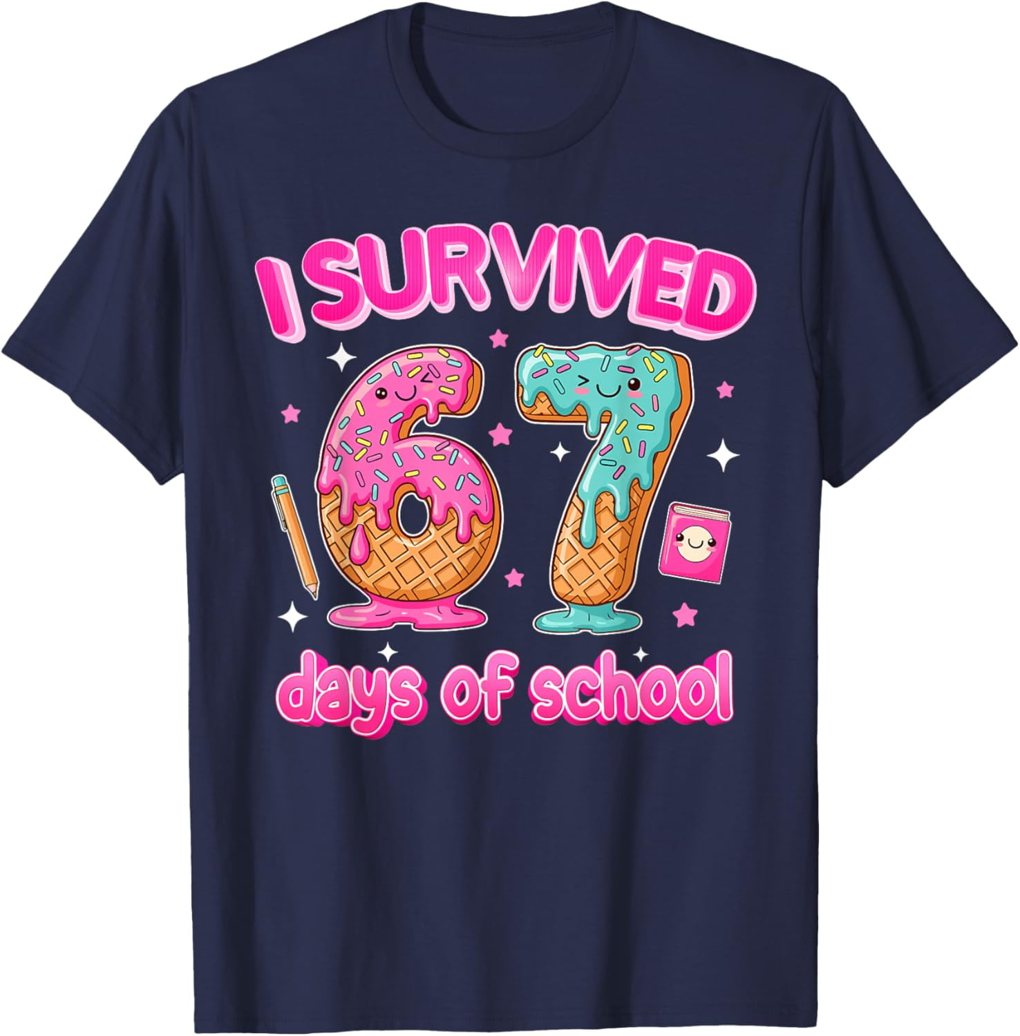I Survived 67 Days of School Funny Six Seven 6 7 T-Shirt - Walmart.com