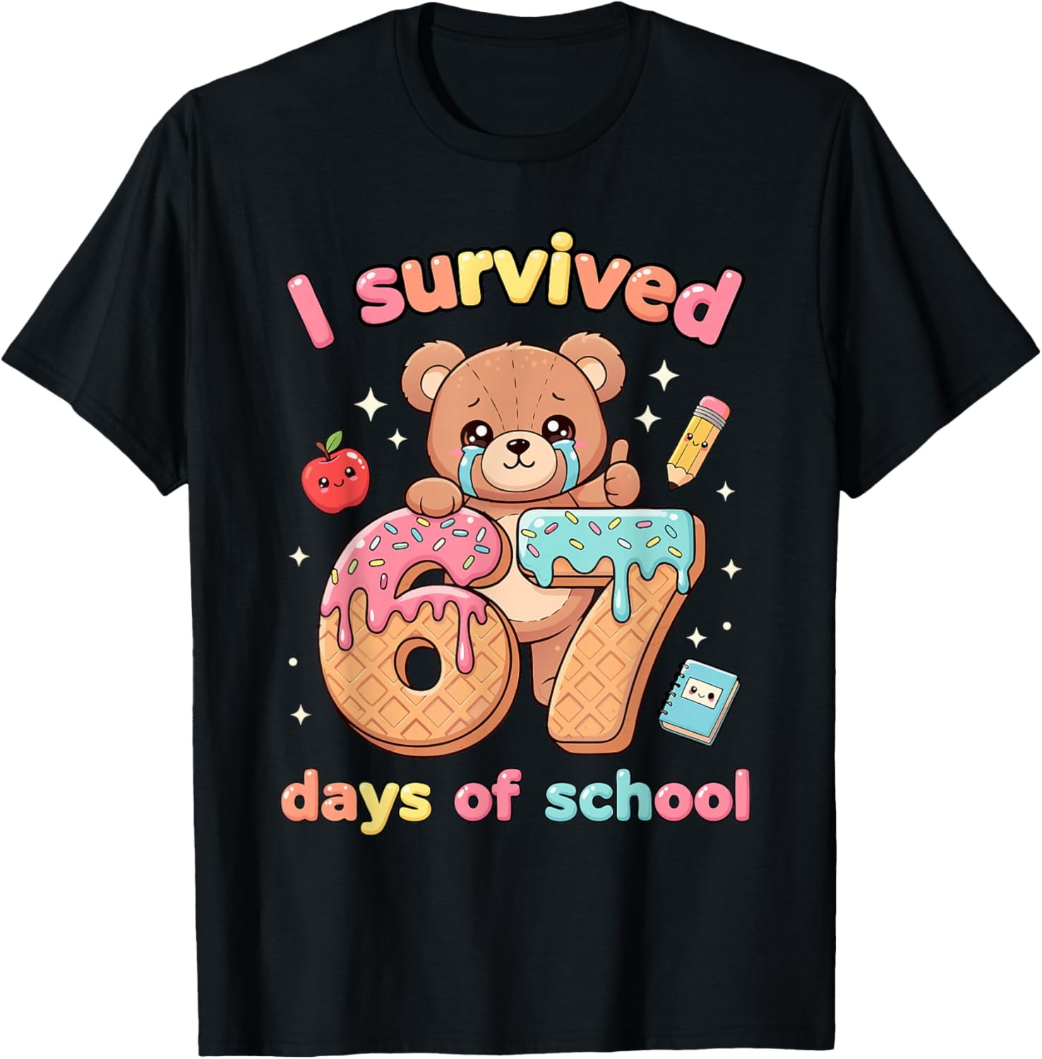 I Survived 67 Days of School Funny Teddy Bear Six Seven Meme Adult T ...