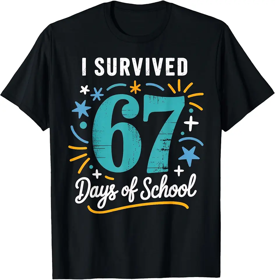 I Survived 67 Days of School Six Seven T-Shirt - Walmart.com
