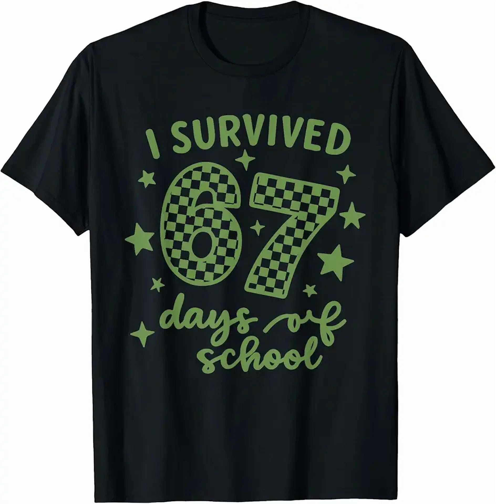 I Survived 67 Days of School Teachers Student, Funny 67 Meme T-Shirt ...