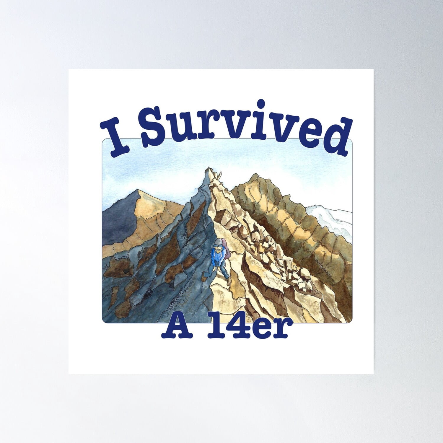 I Survived A 14Er Poster Wall Art, Modern Wall Decor, 16x16 UNFRAMED ...