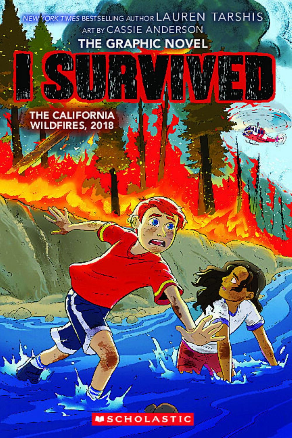 I Survived the California Wildfires, 2018 (I Survived Graphic Novel #13 ...