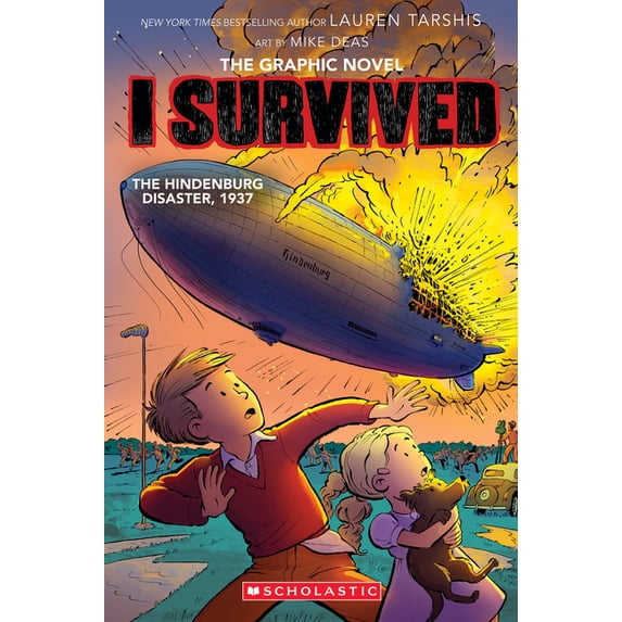 I Survived Graphix I Survived the Hindenburg Disaster, 1937 (I Survived ...