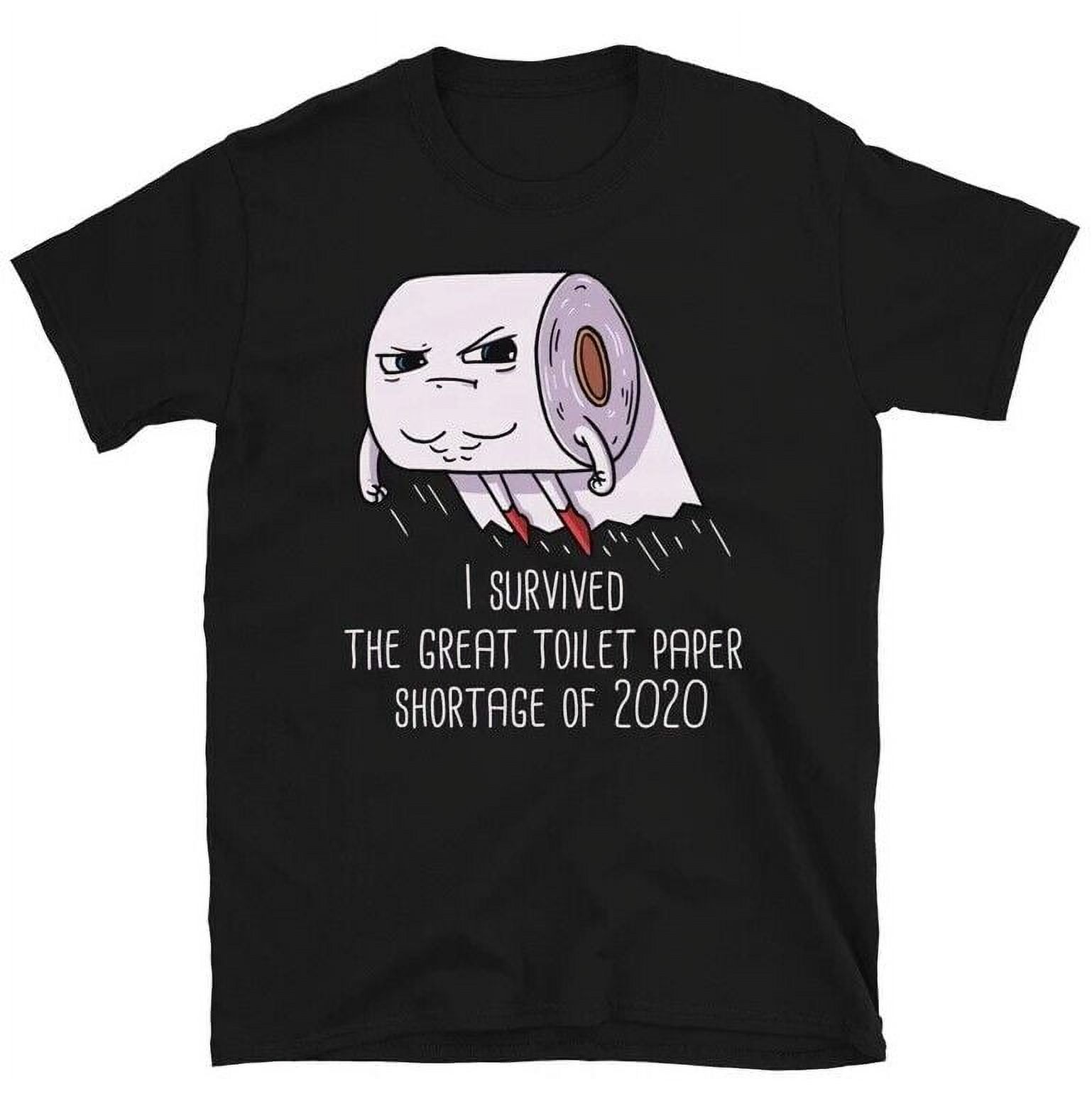 I Survived The Great Toilet Paper Shortage 2020 Captain Toilet Paper TP ...