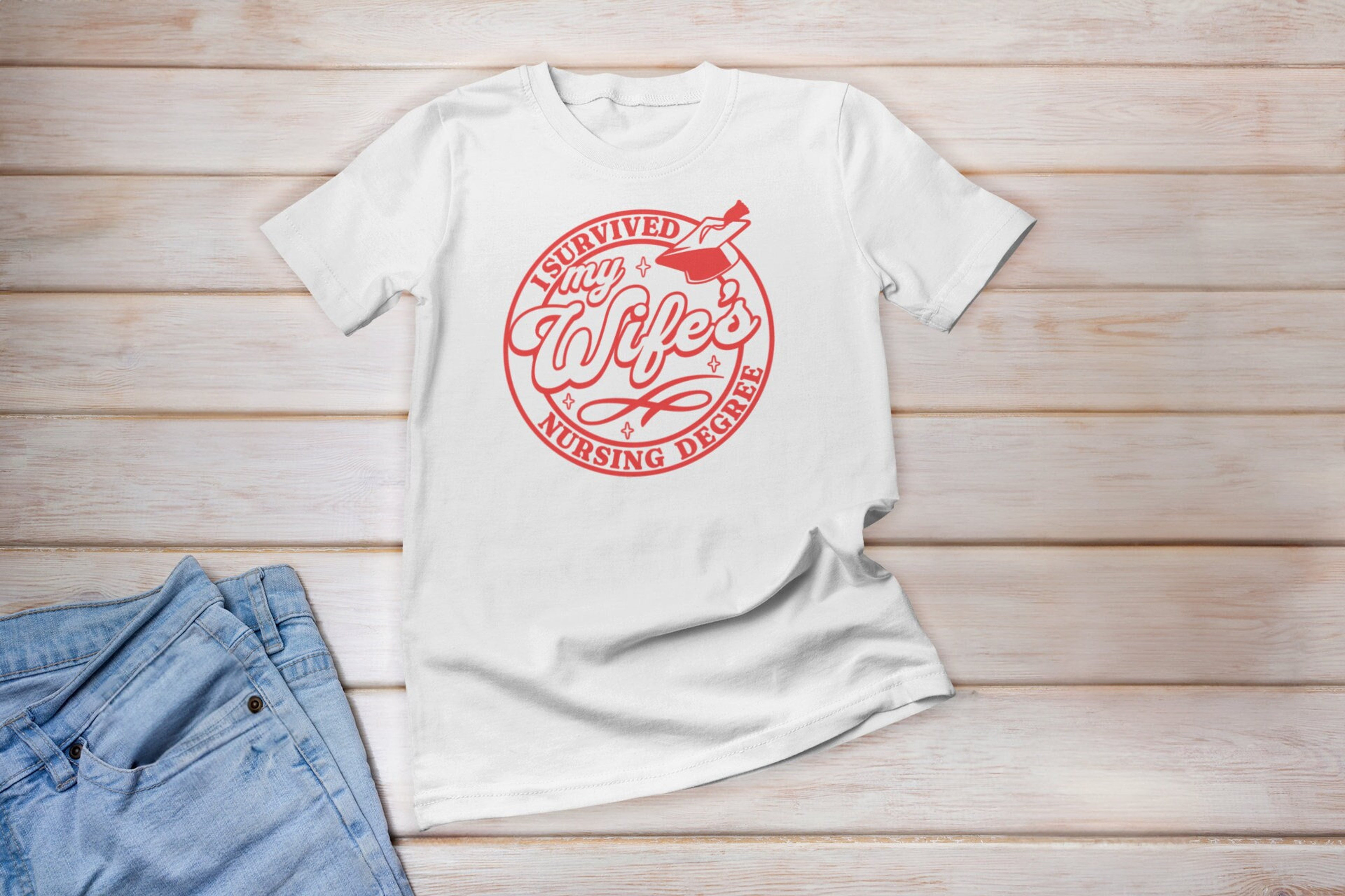I Survived my Wife's Nursing Degree shirt, Nursing graduation gift ...