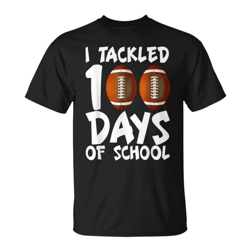 I Tackled 100 Days Of School Football 100Th Day Boys V2Tshirt - Walmart.com