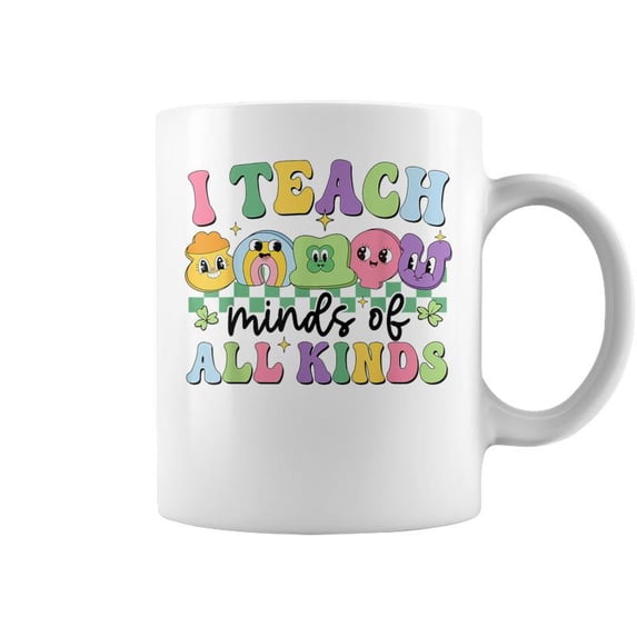 I Teach Minds Of All Kinds Teacher St Patricks Day Coffee Mugs ...
