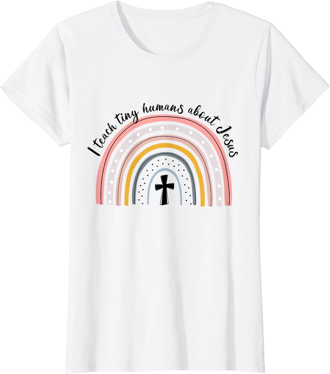I Teach Tiny Humans About Jesus Teacher Appreciation T-Shirt - Walmart.com