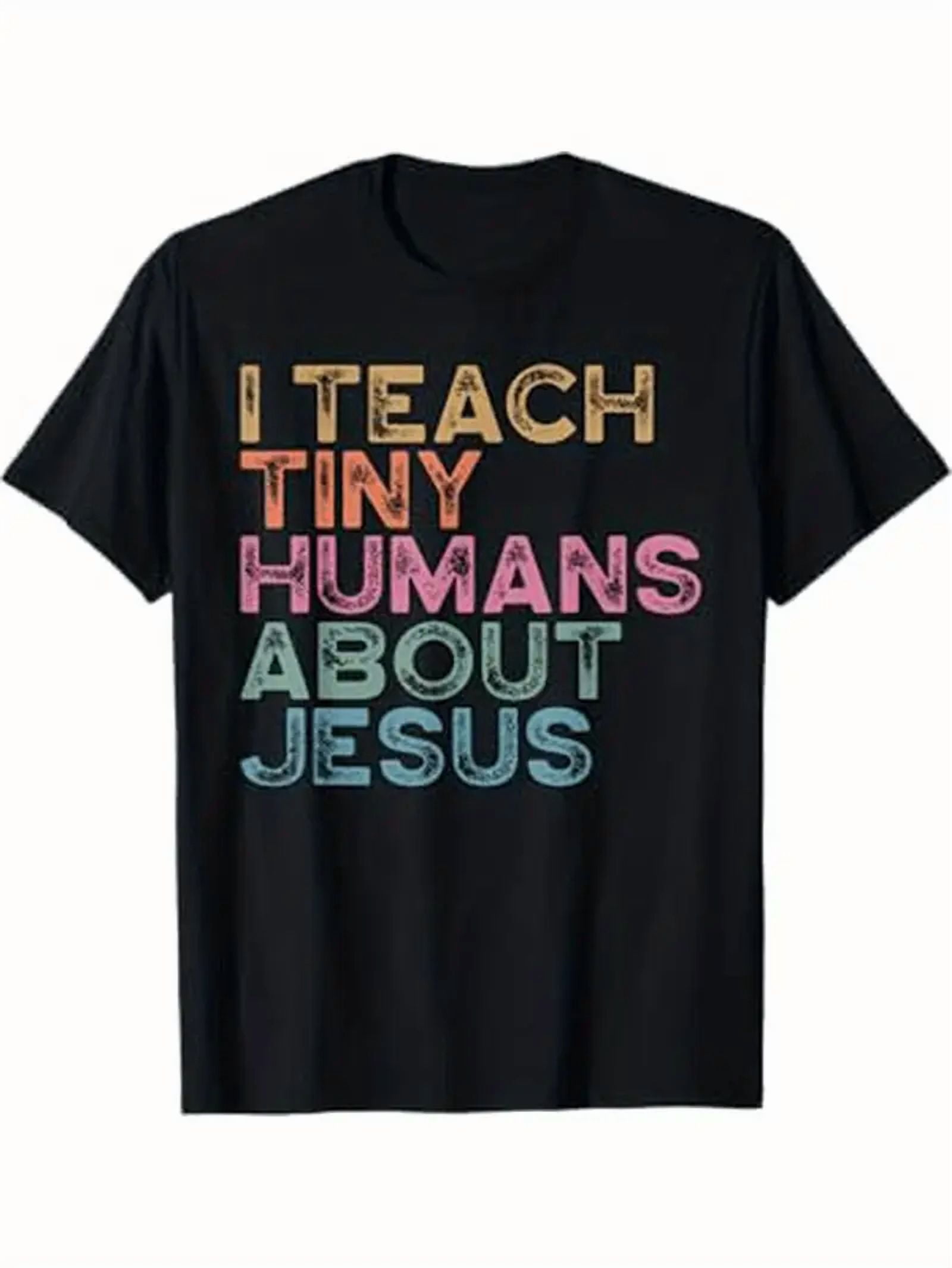 I Teach Tiny Humans About Teacher Appreciation Gift Funny Christian T ...