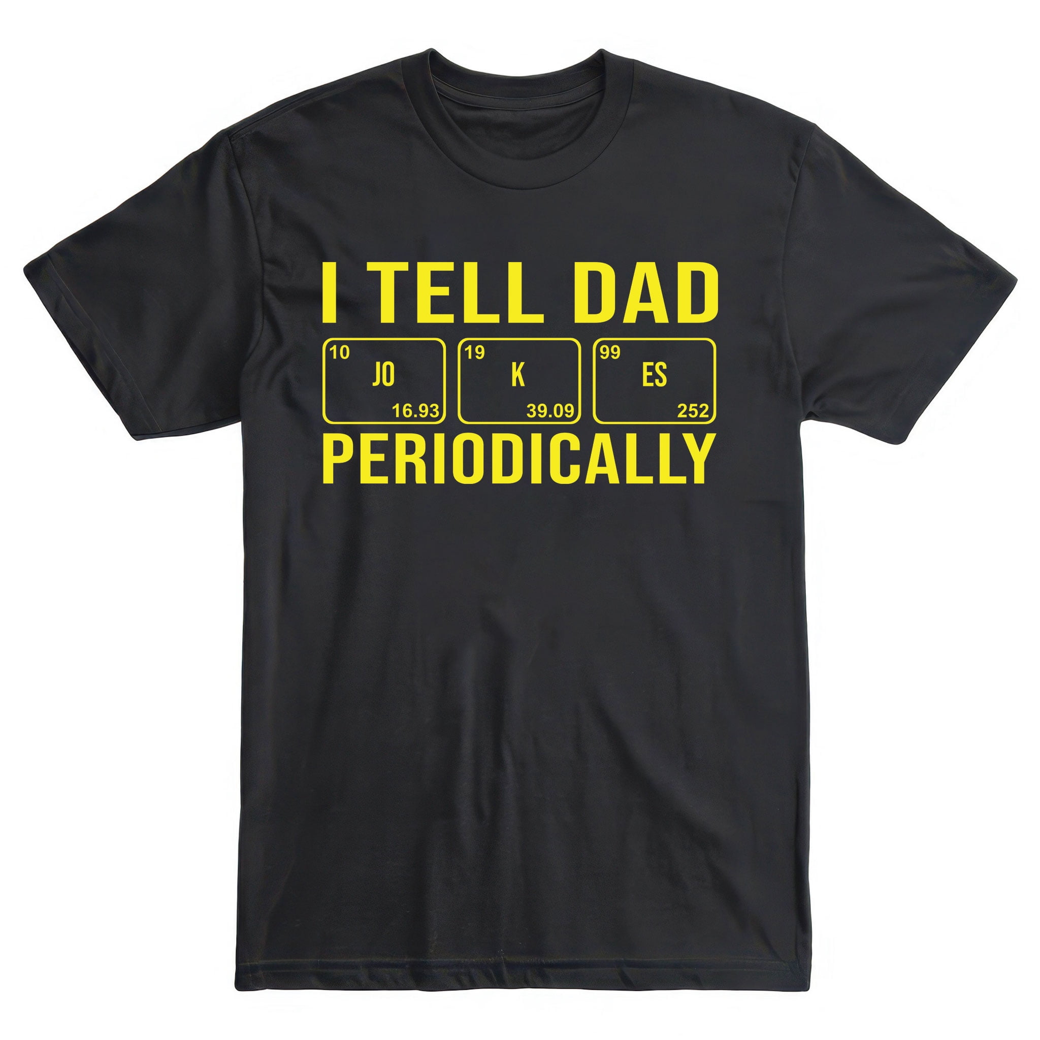 I Tell Dad Jokes Periodically Shirt – Funny New Dad Shirt, Father’s Day ...