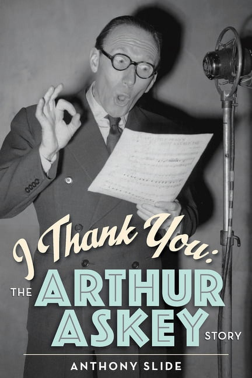 I Thank You: The Arthur Askey Story, (Paperback) - Walmart.com