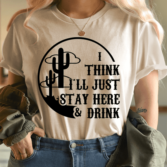 I Think Ill Just Stay Here Drink Tee Heather Dust S Peachy Sunday T ...