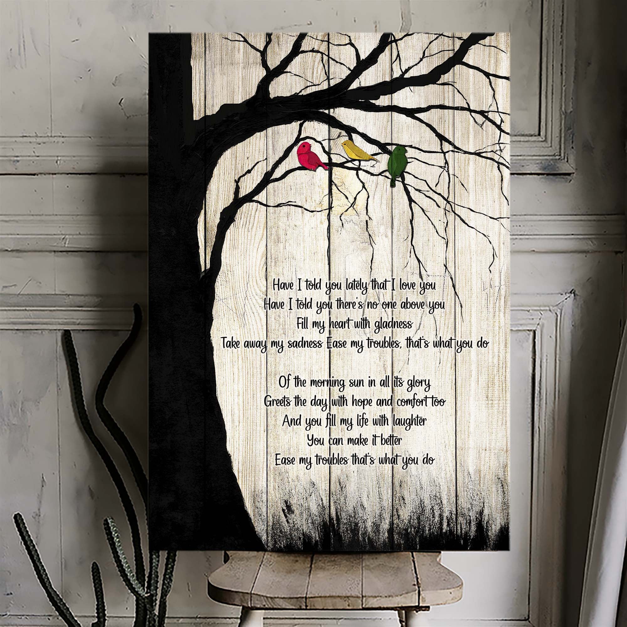 Have I Told You Lately That I Love You Canvas Wall Art – Romantic Song ...
