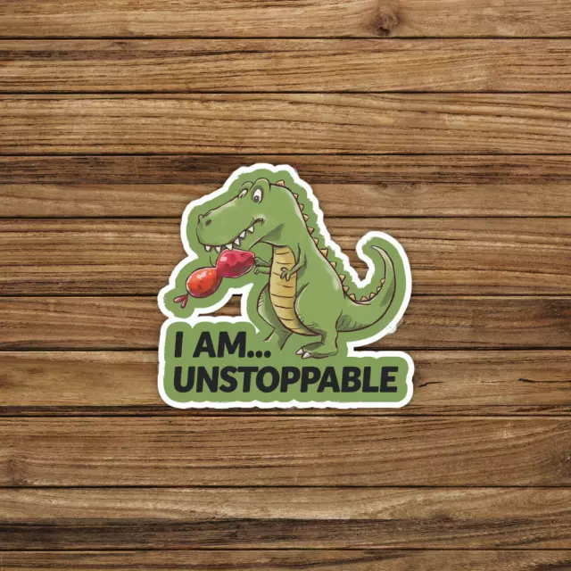 I Am Unstoppable T-Rex Dinosaur Sticker For Kids & Dino Loversphone ...