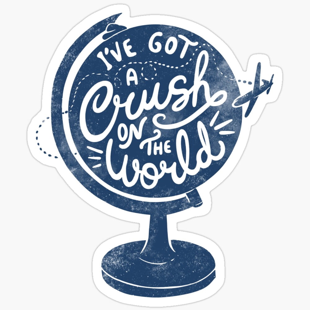 I'Ve Got A Crush On The World Sticker Phone Decal Water Bottle Stickers ...