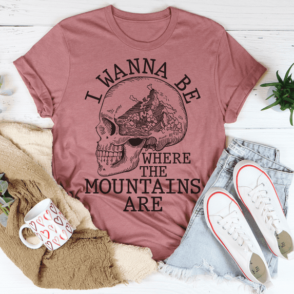 I Wanna Be Where The Mountains Are Tee Peachy Sunday T-Shirt - Walmart.com