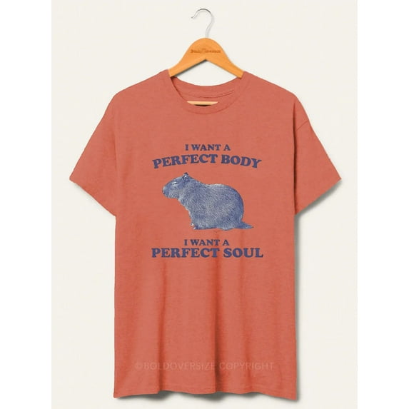 I Want A Perfect Body I Want A Perfect Soul Tee - Walmart.com