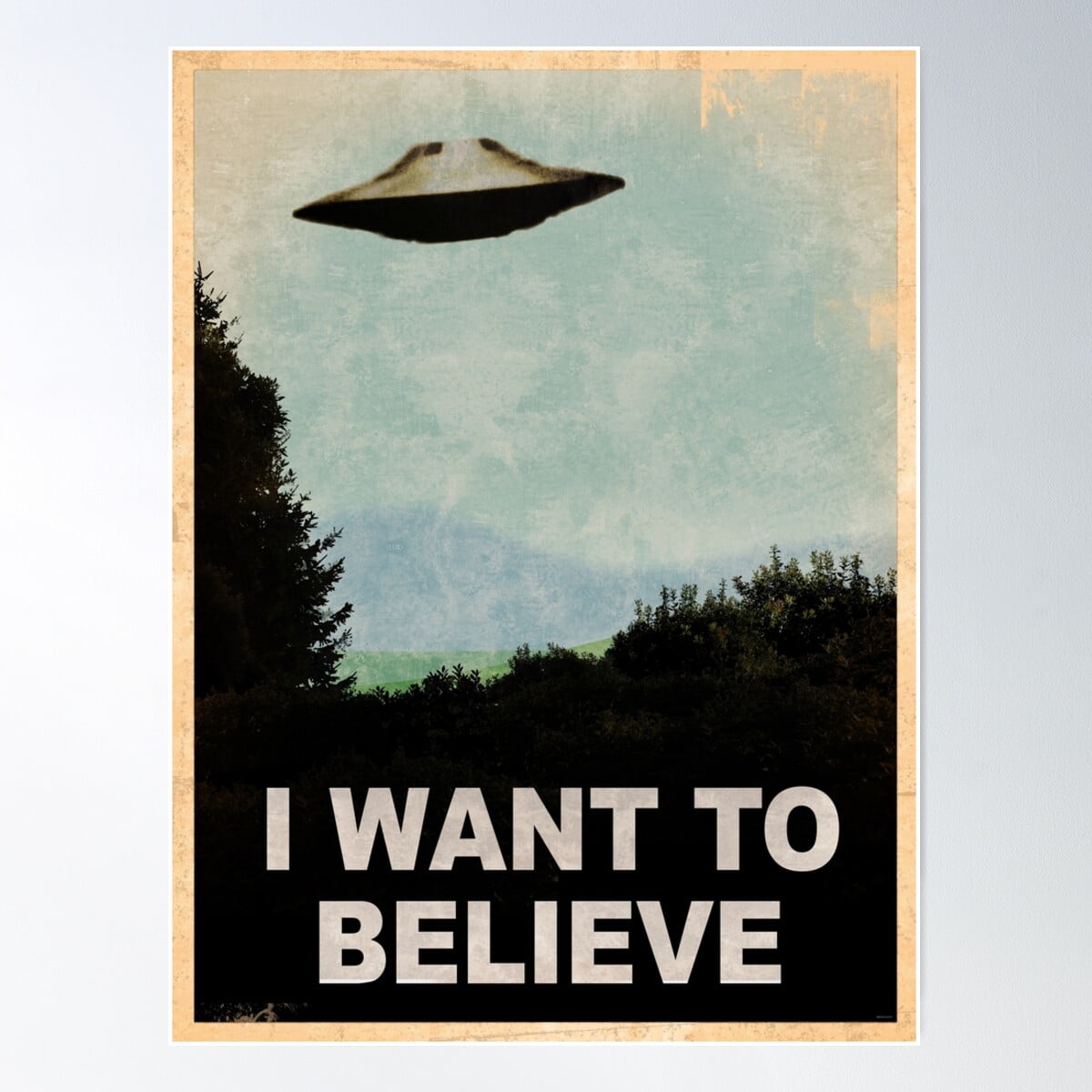 I Want To Believe X-Files Rustic Poster Poster Wall Art, Modern Wall ...