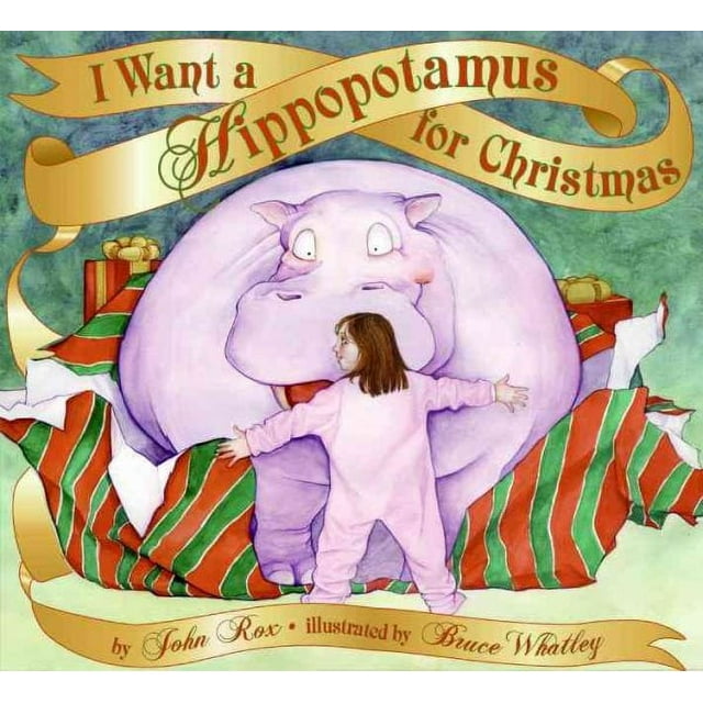 I Want a Hippopotamus for Christmas - Walmart.com