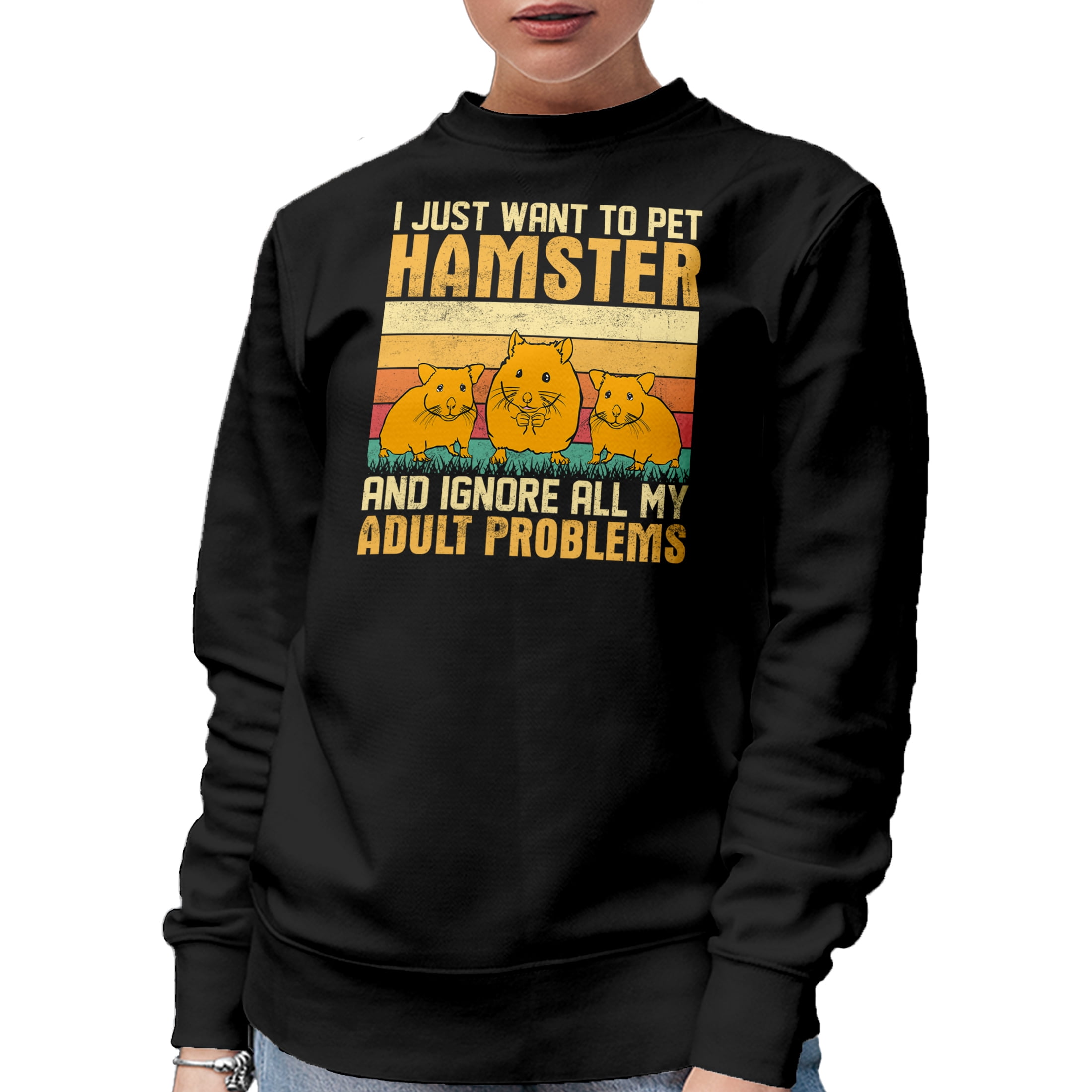 I Want to Pet Hamster and Ignore All My Adult Problems, Parent or Lover of Hamsters, Black ...