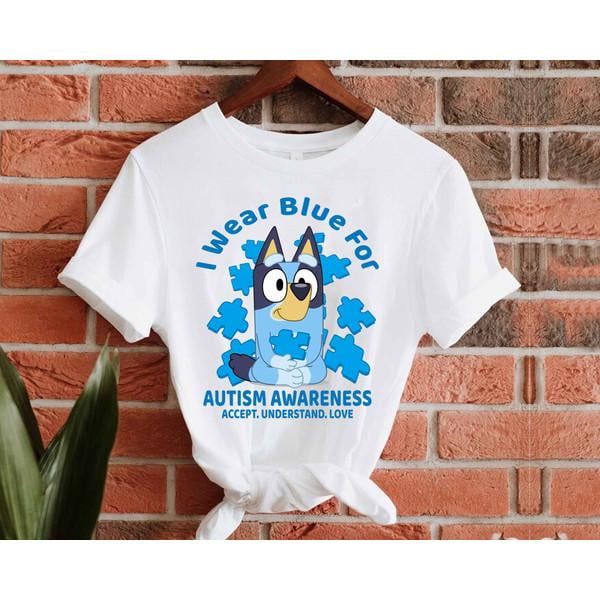 I Wear Blue For Autism Awareness Bluey Shirt, Bluey Family Shirt, Size ...