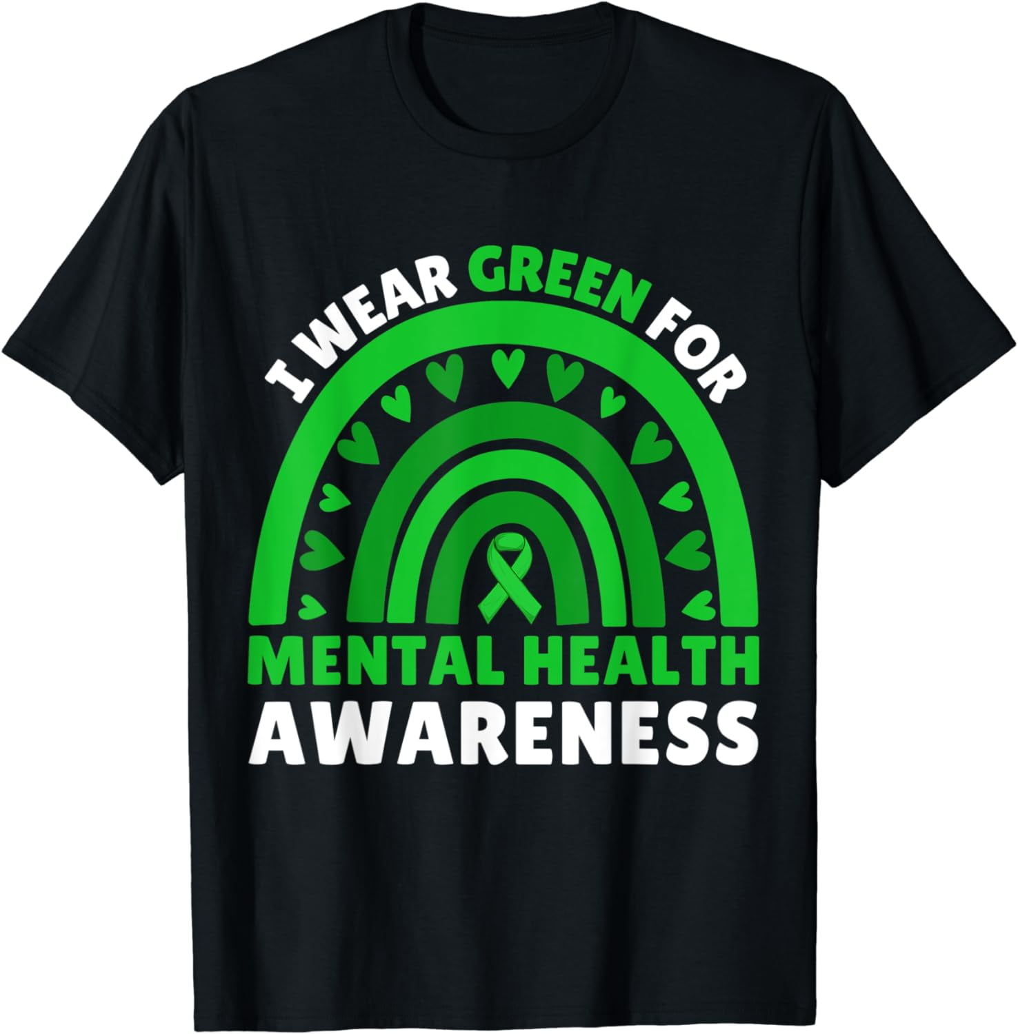 I Wear Green For Mental Health Awareness Month Rainbow Cute T-Shirt ...