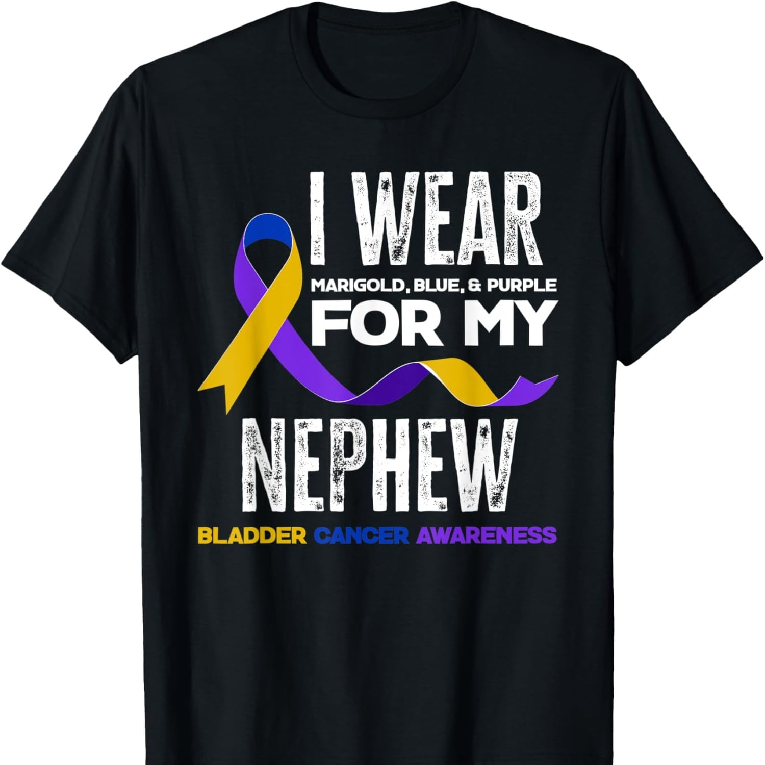I Wear Marigold, Blue & Purple For My Nephew Bladder C1Ancer T-S1Hirt ...