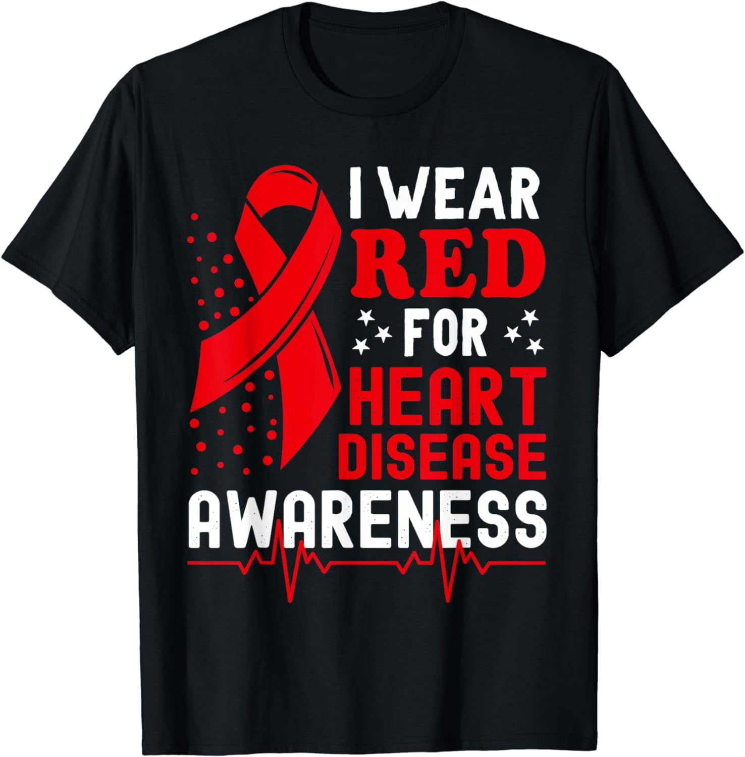I Wear Red For Heart Disease Awareness Month In February T-Shirt ...