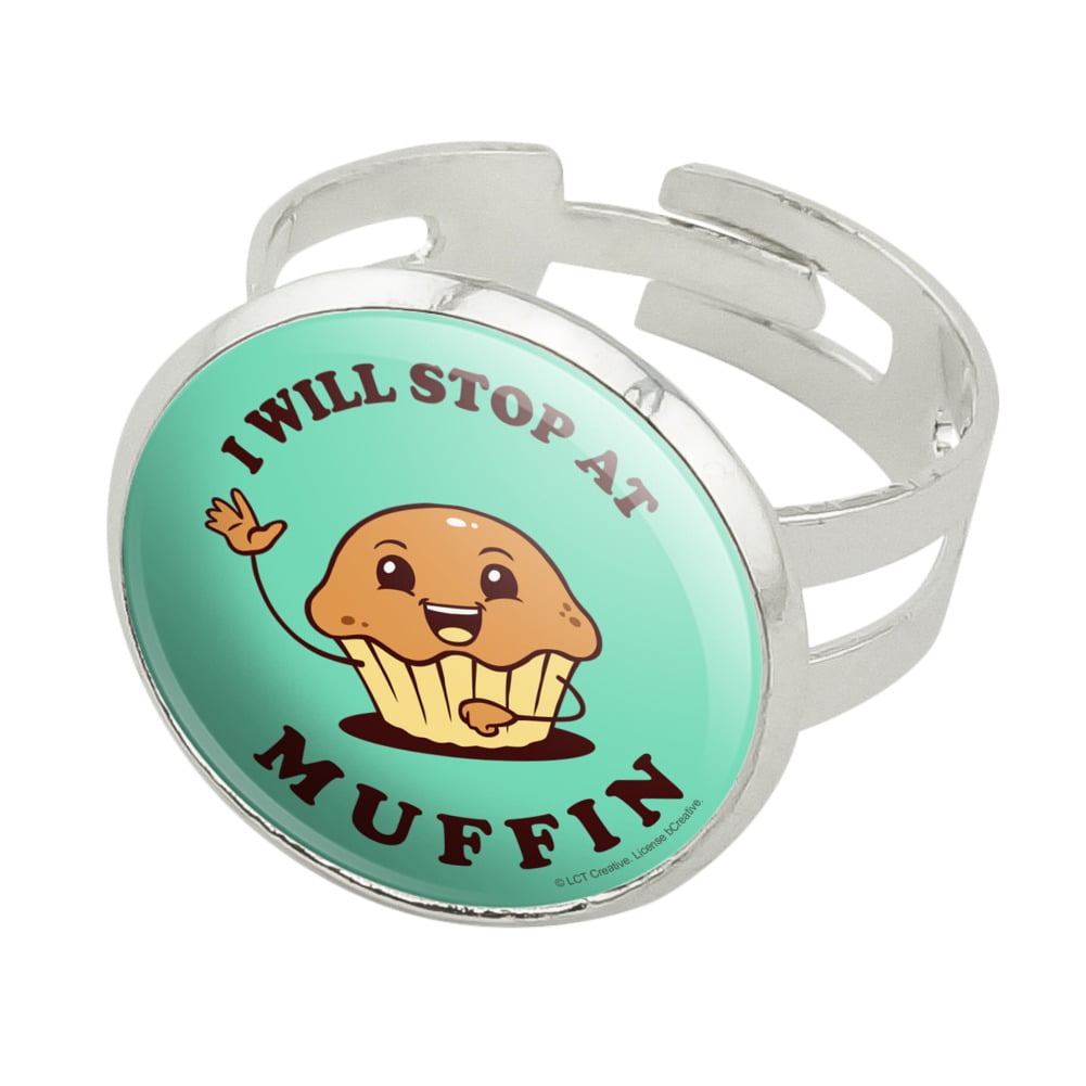 I Will Stop at Muffin Nothing Funny Humor Silver Plated Adjustable ...