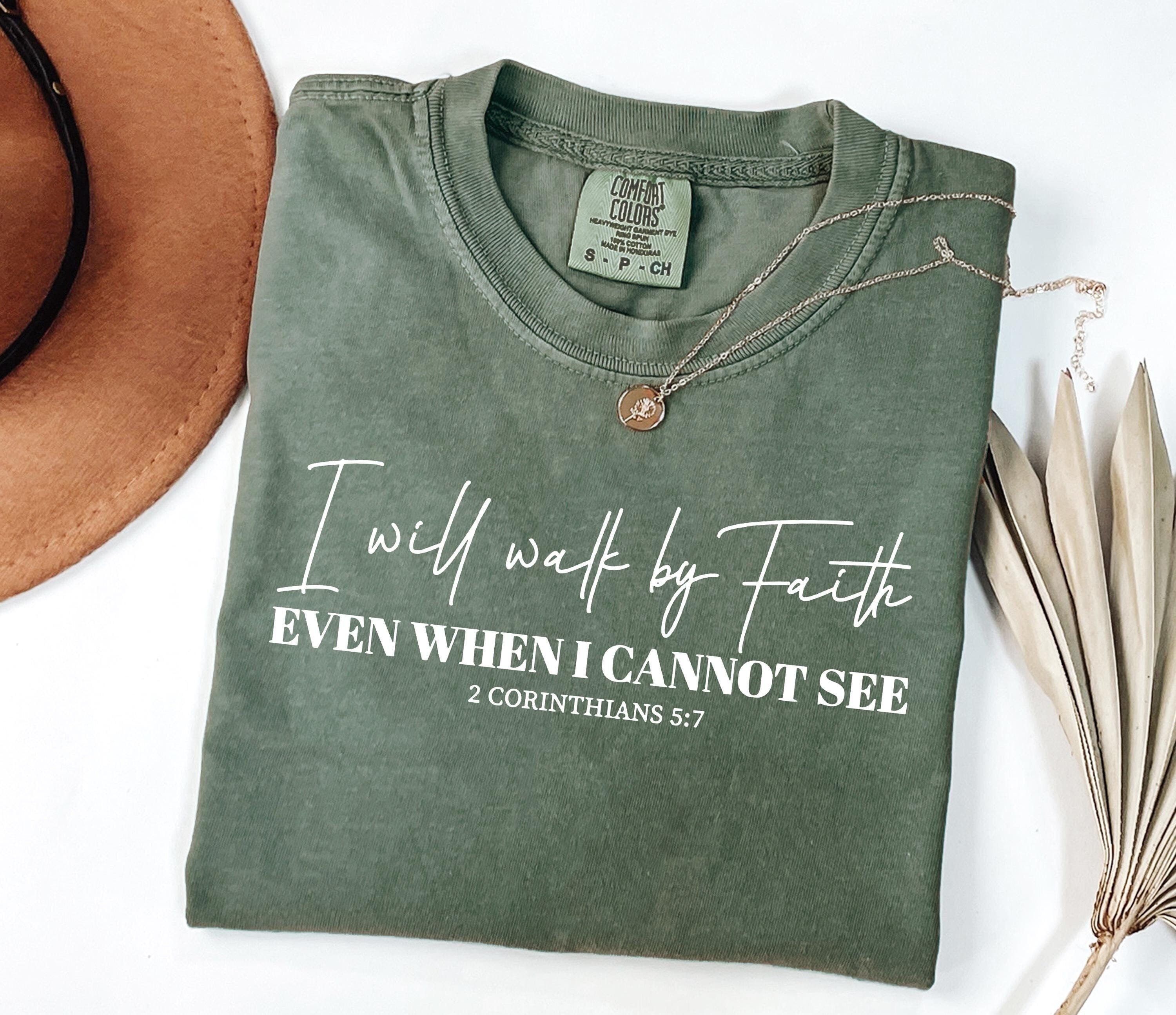 I Will Walk By Faith Shirt, Faith Shirt, Bible Verse Outfit, Christian ...