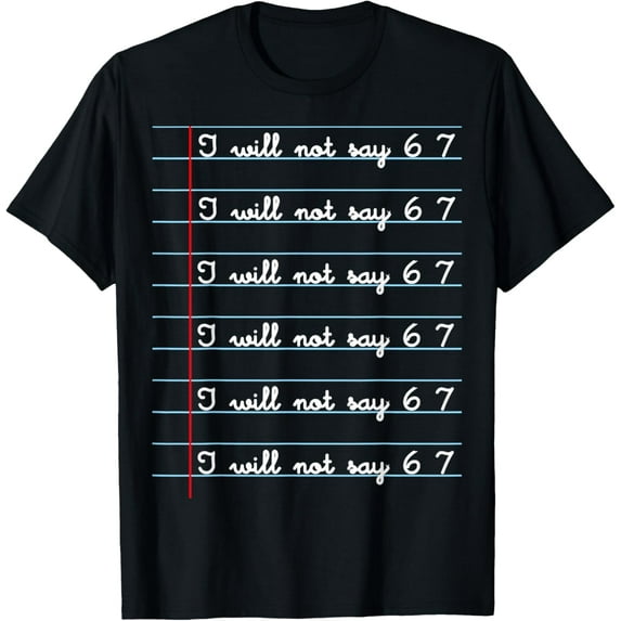 I Will not say 67 Funny Teacher Classroom Humor Shirt Mens T-Shirt ...