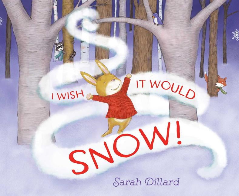 I Wish It Would Snow! (Hardcover) - Walmart.com