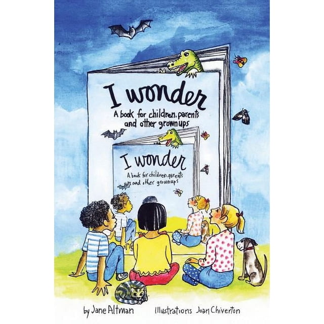 I Wonder: A Book for Children, Parents and Other Grownups (Paperback ...